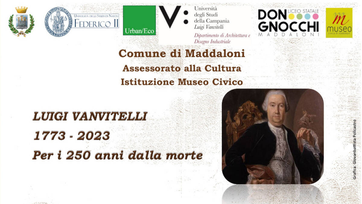 Il Museo Civico di Maddaloni celebra l’architetto Luigi Vanvitelli - Caserta Notizie