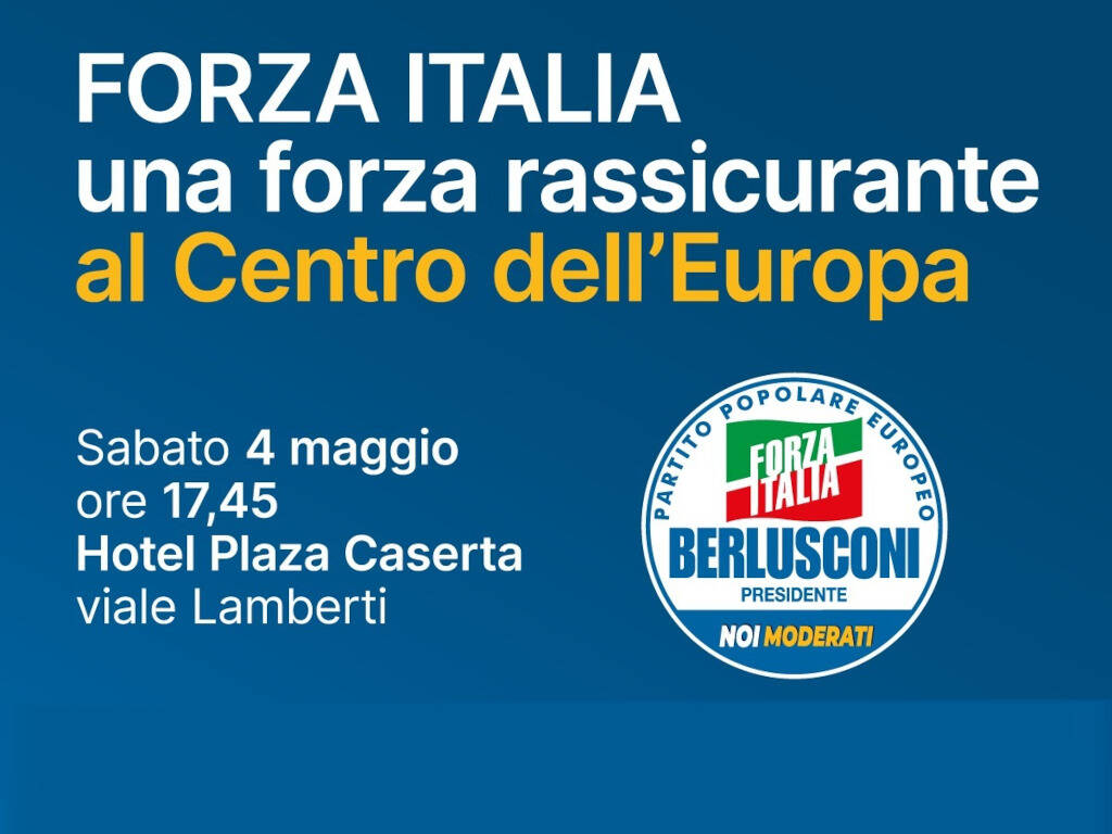 Forza Italia Caserta al via l’inaugurazione della campagna elettorale
